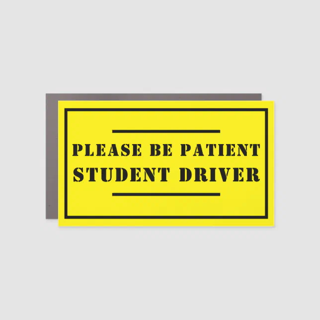Please Be Patient Student Driver Car Magnet | Zazzle