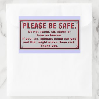 Please Be Safe Rectangular Sticker | Zazzle