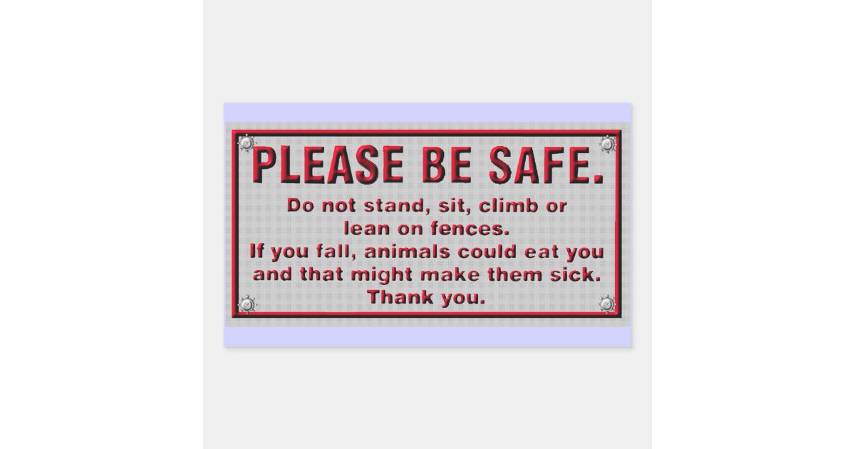 Please Be Safe Rectangular Sticker | Zazzle