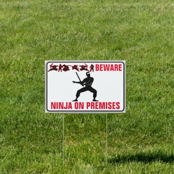 Please Beware Ninja On Premises Sign | Zazzle