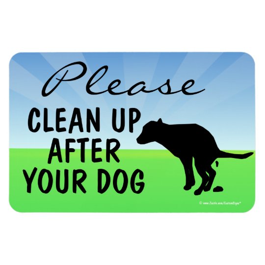 Please Clean Up After Your Dog Magnetic Sign Magnet | Zazzle.com