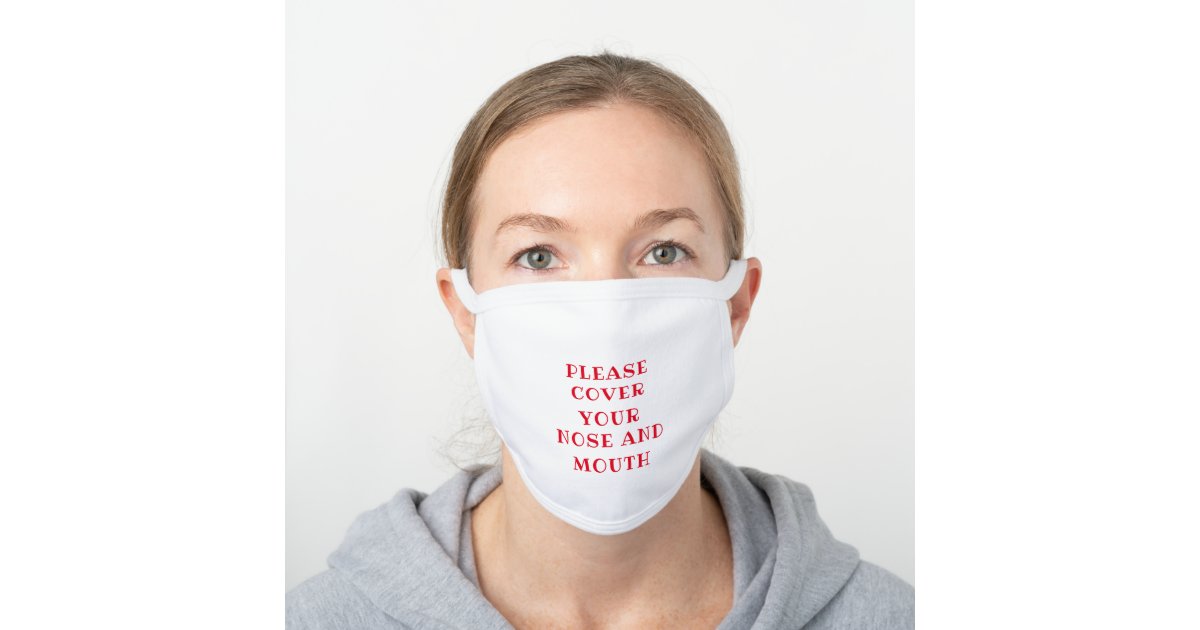 Please Cover Your Nose and Mouth | Zazzle
