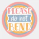 Please do not bend classic round sticker | Zazzle