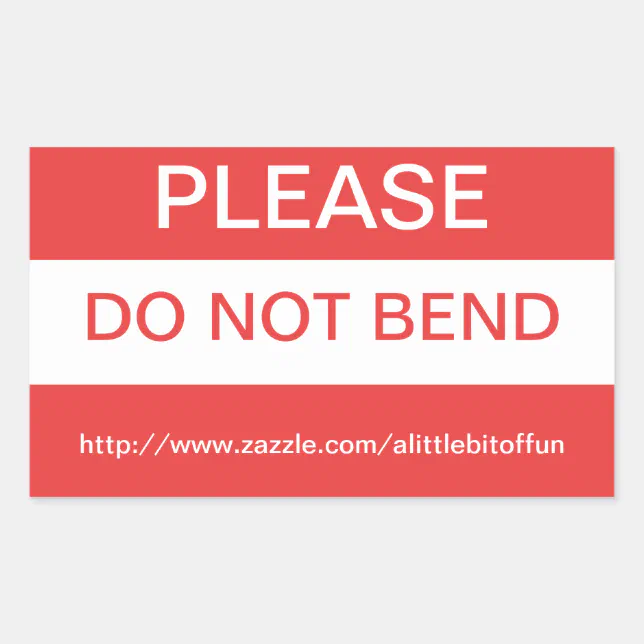 Please Do Not Bend Stickers | Zazzle