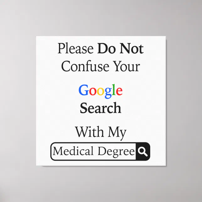 Please do not confuse your google search canvas print | Zazzle