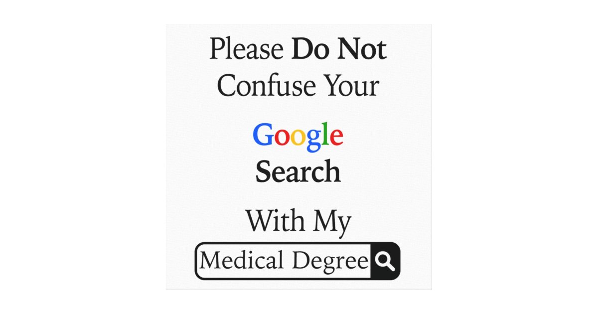 Please do not confuse your google search canvas print | Zazzle