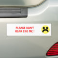 Please Don't Rear End Me Bumper Sticker | Zazzle