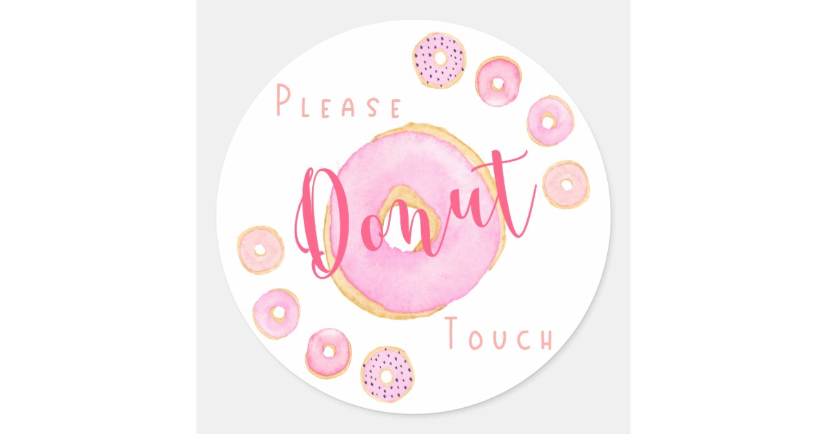 Please Donut Touch - Funny Pink Donut Classic Round Sticker | Zazzle