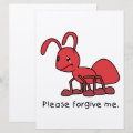 Please Forgive Me Crying Weeping Red Ant Card | Zazzle