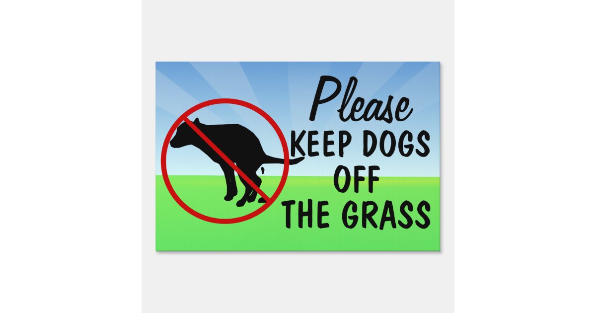 Please Keep Dogs of the Grass Yard Sign | Zazzle