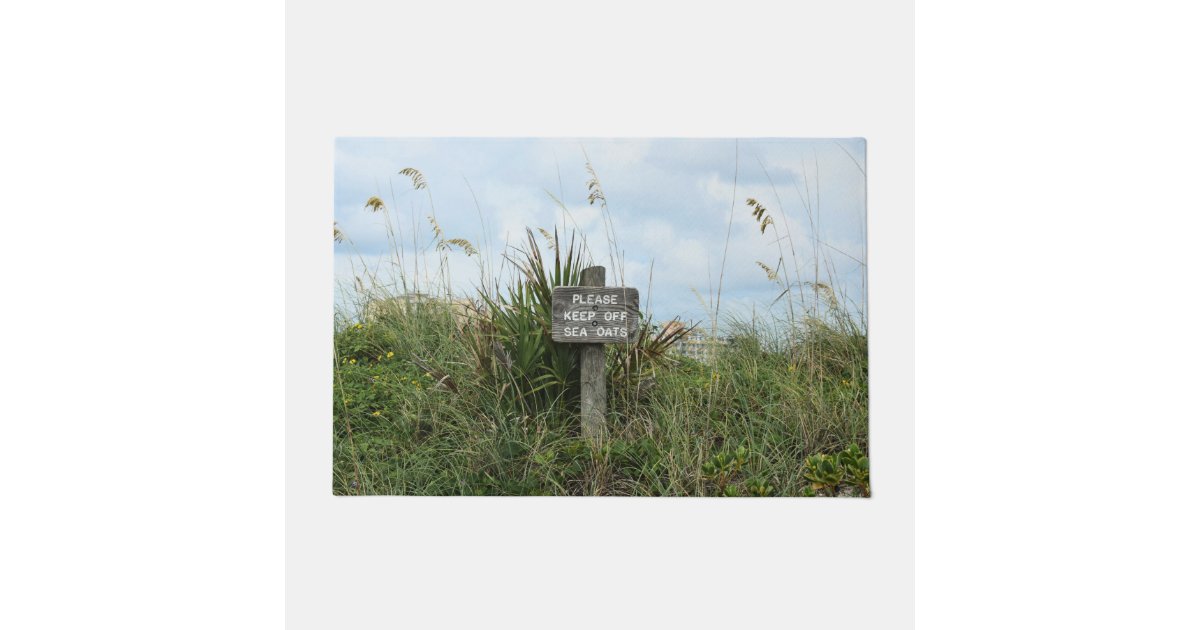 Please Keep Off Sea Oats Sign Doormat | Zazzle
