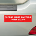 PLEASE MAKE AMERICA THINK AGAIN BUMPER STICKER | Zazzle