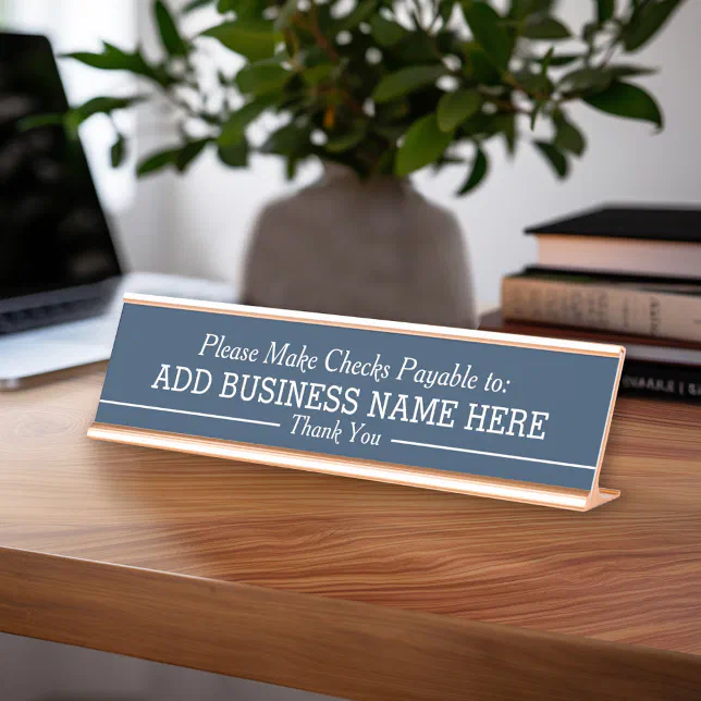 Please Make Checks Payable To - Business Name Navy Desk Name Plate | Zazzle