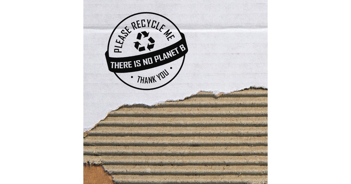 Please Recycle Me, There´s No Planet B, Thank You Rubber Stamp | Zazzle