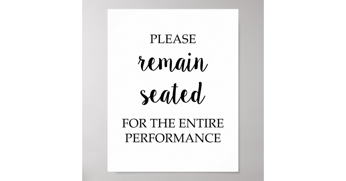 Please Remain Seated Poster | Zazzle