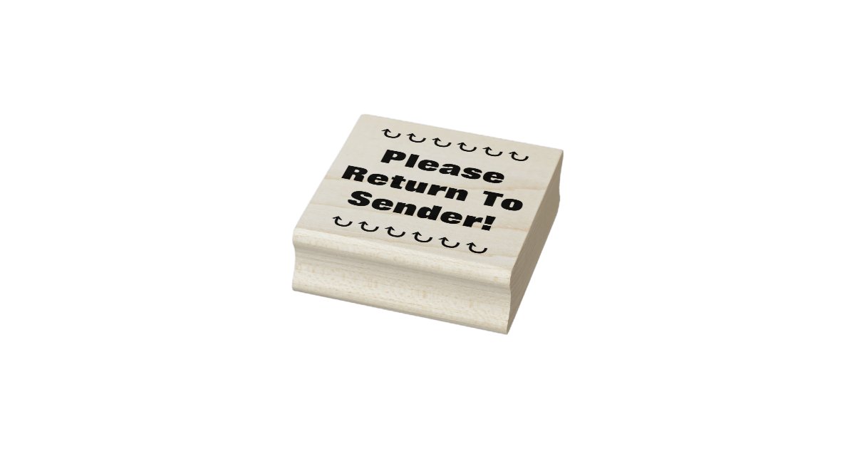 "Please Return To Sender!" Rubber Stamp | Zazzle