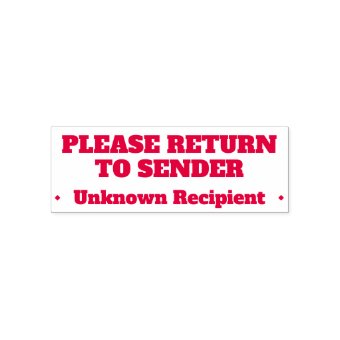 "PLEASE RETURN TO SENDER" "Unknown Recipient" Self-inking Stamp | Zazzle