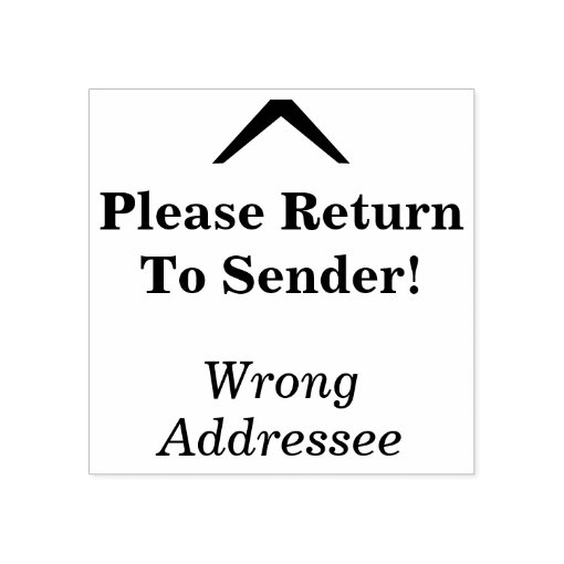 "Please Return To Sender!", "Wrong Addressee" Rubber Stamp | Zazzle