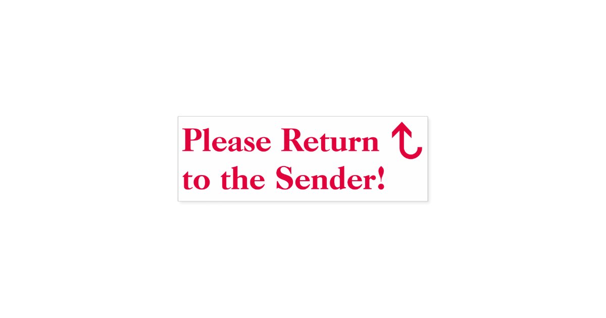 "Please Return to the Sender!" Rubber Stamp | Zazzle