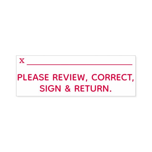 "PLEASE REVIEW, CORRECT, SIGN & RETURN." SELF-INKING STAMP | Zazzle
