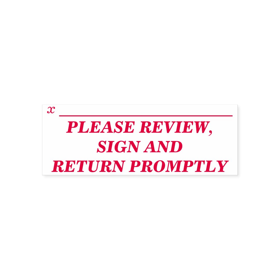 "PLEASE REVIEW, SIGN AND RETURN PROMPTLY" SELF-INKING STAMP | Zazzle