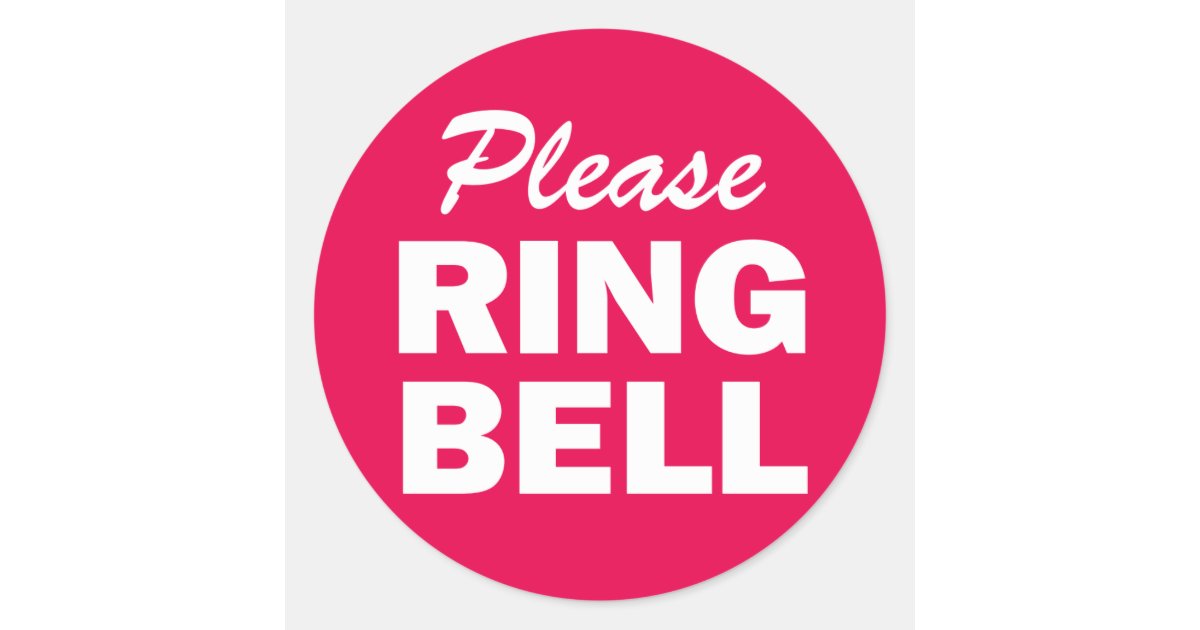 Please Ring Bell sign Classic Round Sticker | Zazzle