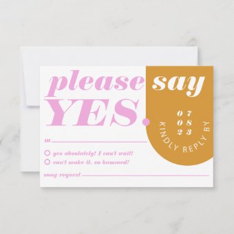 Please Say Yes Modern Bold Pink, Yellow Retro Arch RSVP Card | Zazzle