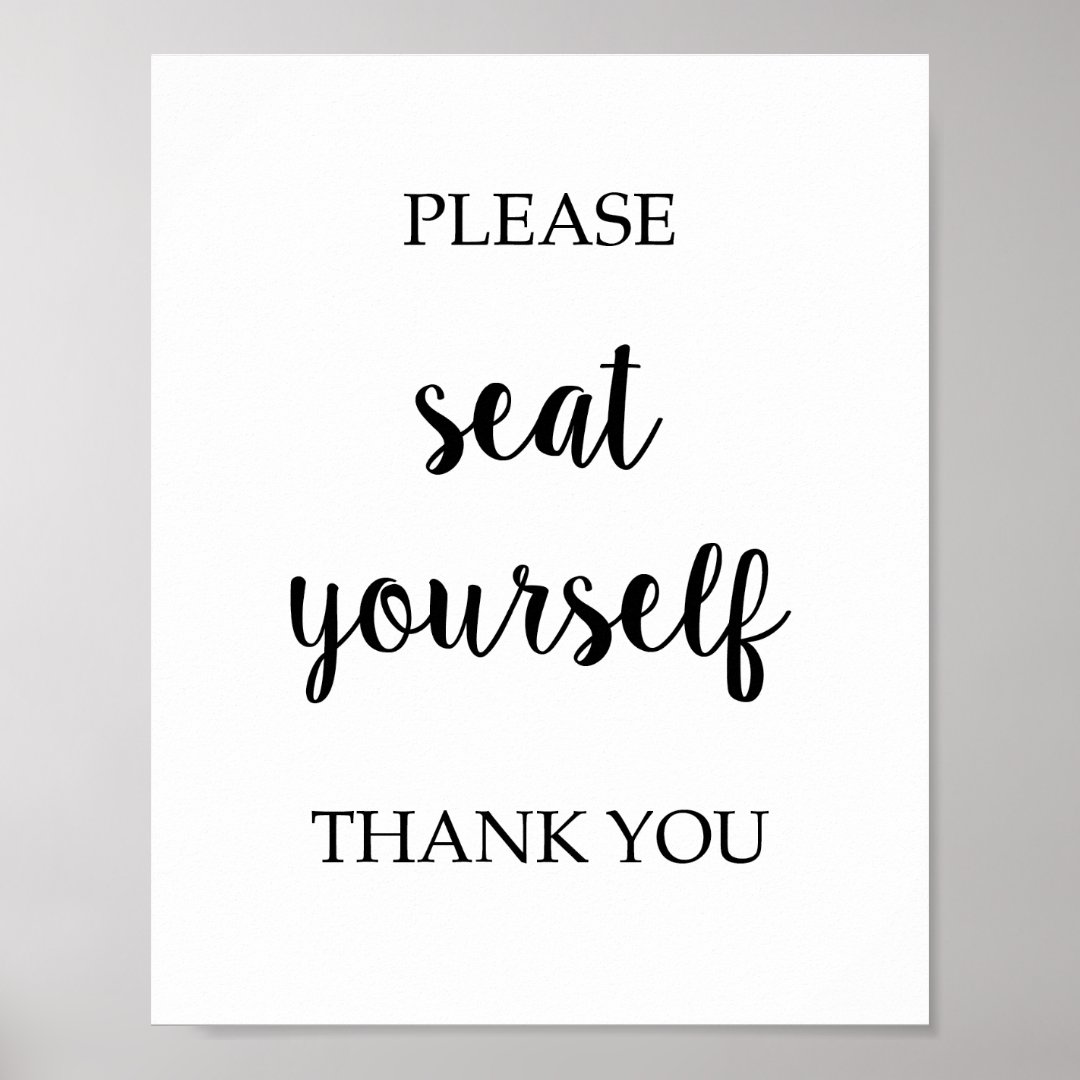 Please Seat Yourself Poster | Zazzle