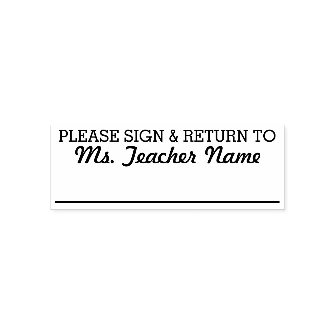Please Sign and Return - Custom Teacher Name Line Self-inking Stamp ...