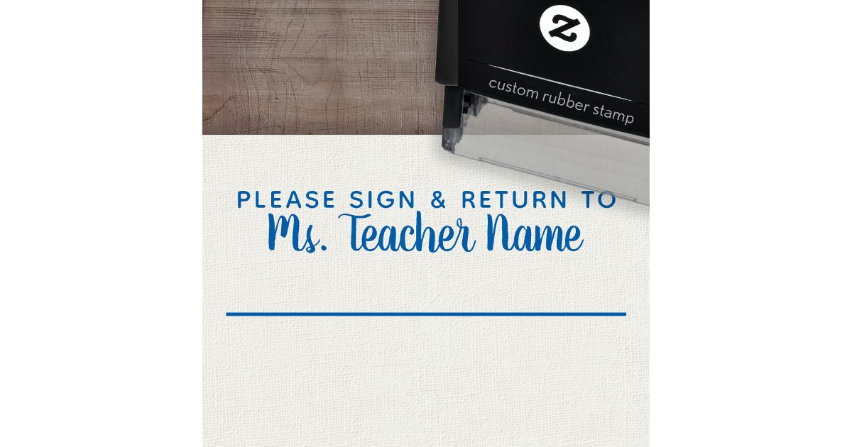 Please Sign and Return - Custom Teacher Name Line Self-inking Stamp ...