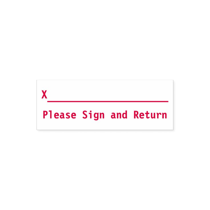 "Please Sign and Return" + Signature Line Self-inking Stamp | Zazzle