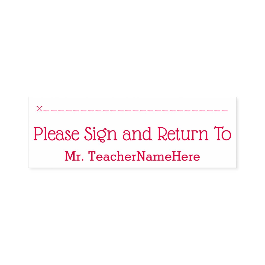 "Please Sign and Return To" & Educator Name Self-inking Stamp | Zazzle