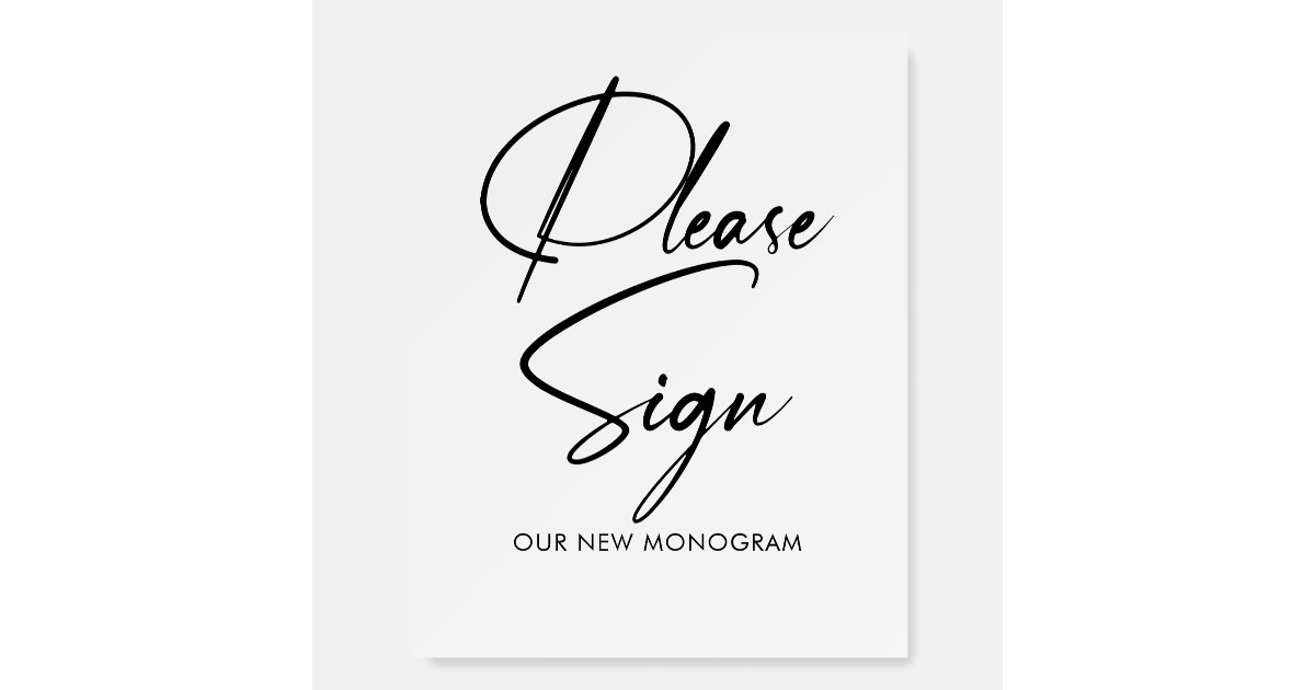 Please Sign Our New Monogram Modern Calligraphy | Zazzle