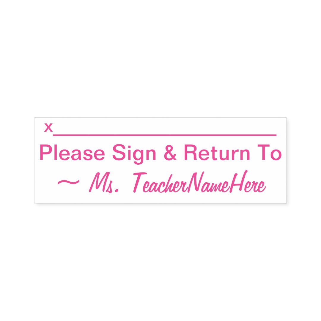 "Please Sign & Return To" + Educator Name Self-inking Stamp | Zazzle