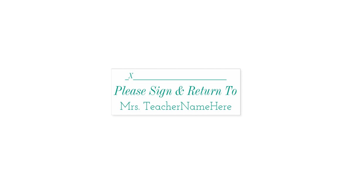 "Please Sign & Return To" & Teacher Name Self-inking Stamp | Zazzle