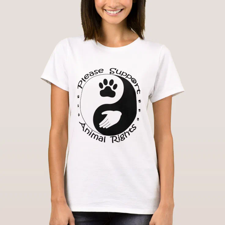 Please Support Animal Rights Shirt | Zazzle