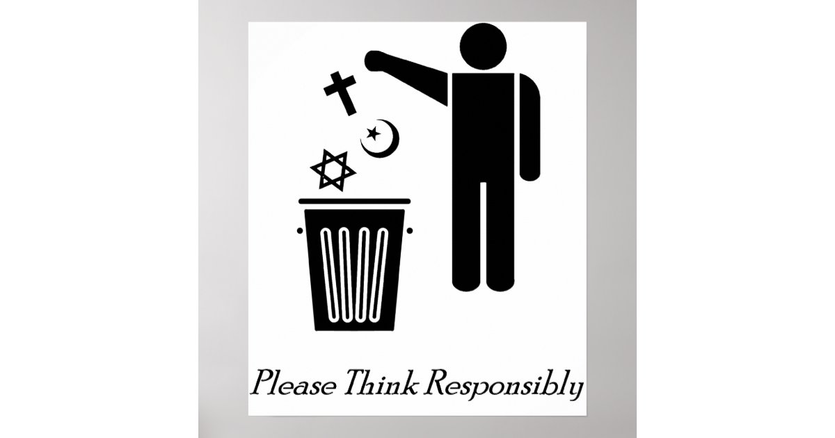Please Think Responsibly Poster | Zazzle