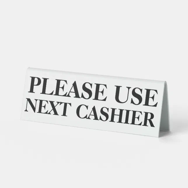 Please use next cashier information business chain table tent sign | Zazzle