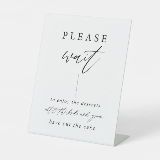 Please Wait Elegant Wedding Dessert Table Sign | Zazzle