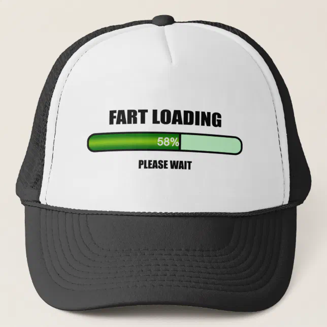 Please Wait Fart Now Loading Trucker Hat | Zazzle