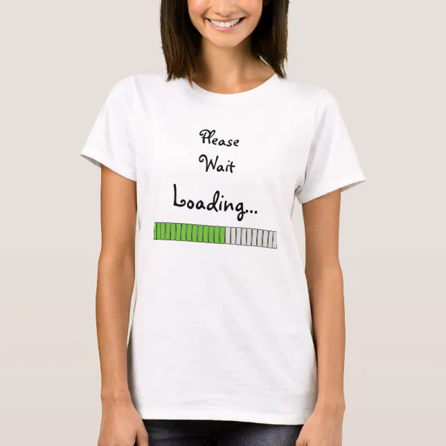 Please wait, loading - Maternity Shirt | Zazzle
