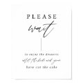 Please Wait Until Wedding Cake Dessert Table Sign | Zazzle