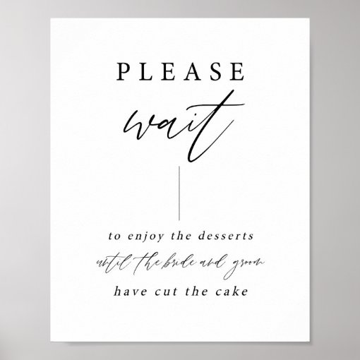 Please Wait Until Wedding Cake Dessert Table Sign | Zazzle