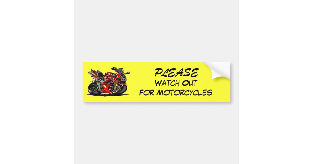 PLEASE Watch Out For Motorcycles Bumper Sticker | Zazzle
