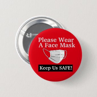 Please Wear A Face Mask Button | Zazzle