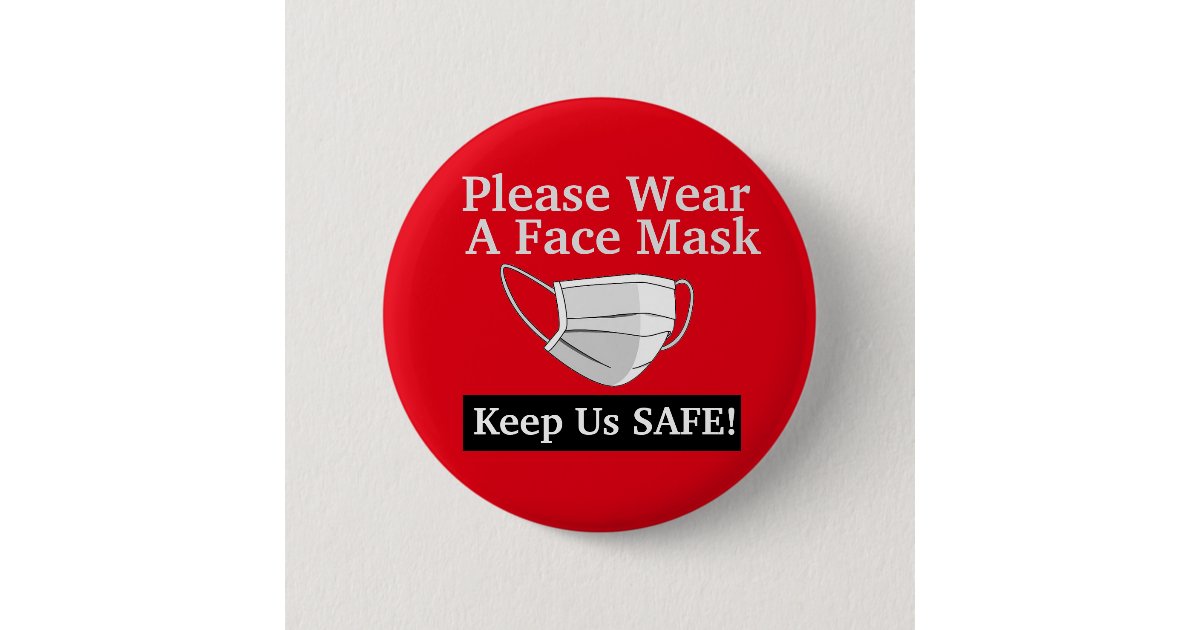 Please Wear A Face Mask Button | Zazzle