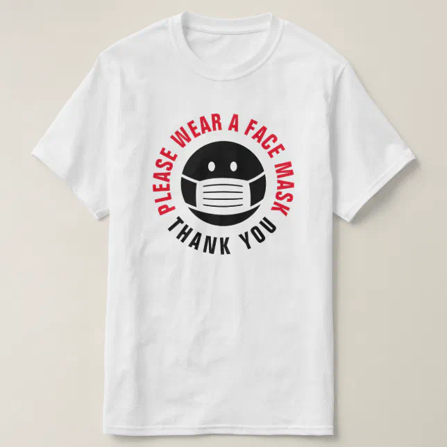 Please wear a face mask thank you sign t shirt | Zazzle