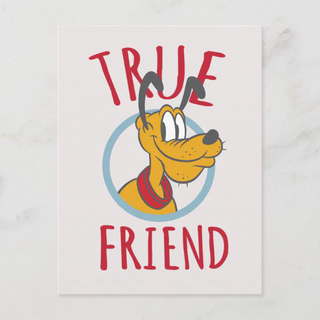 Pluto - True Friend Postcard | Zazzle