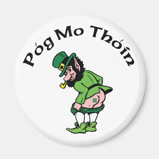 Pog Mo Thoin Gift Magnet | Zazzle