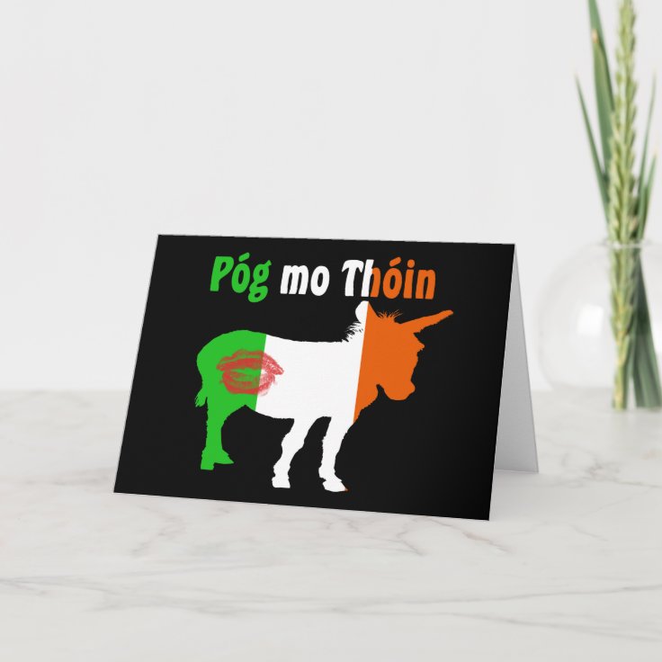 Pog Mo Thoin - Irish Humor Card | Zazzle